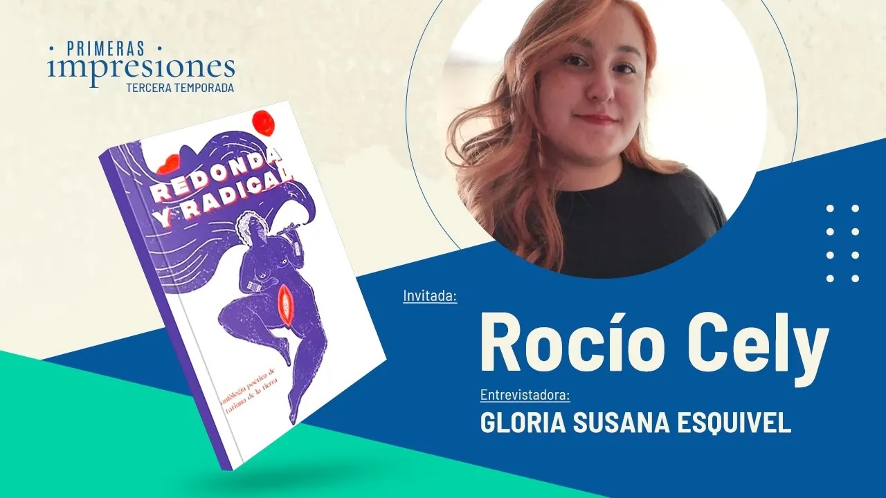 Primeras impresiones | Gloria Susana Esquivel y Rocío Cely conversan sobre Redonda y Radical ...